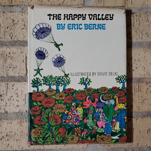 Eric Berne | Accents | The Happy Valley By Eric Berne Illustrated ...